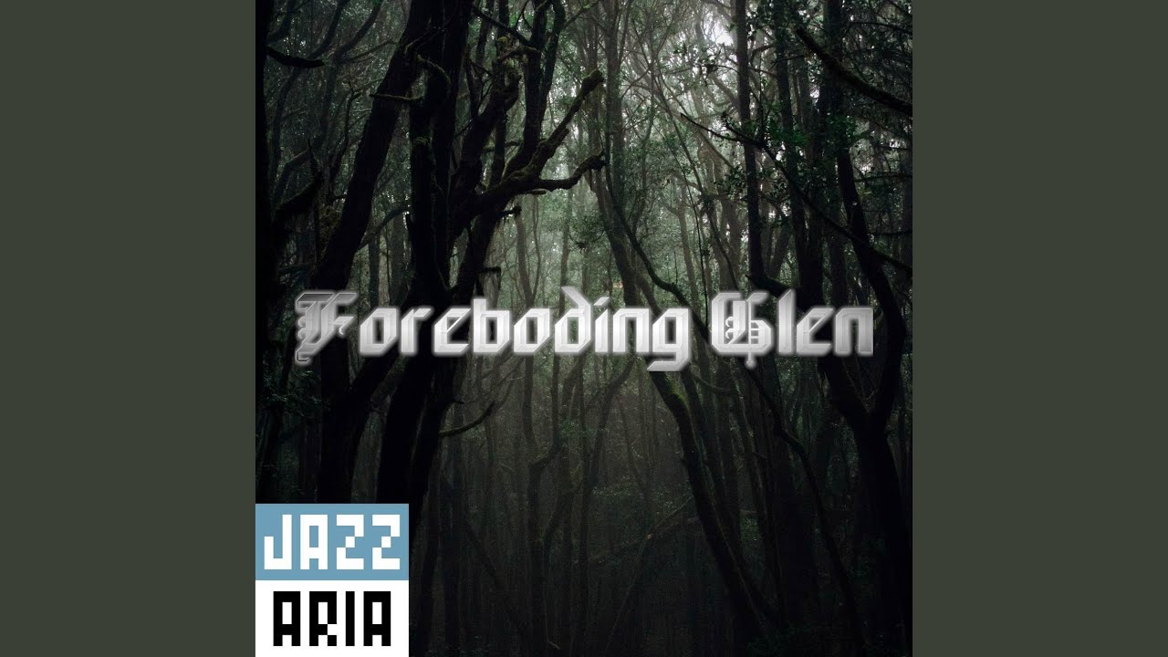 Foreboding Glen - YouTube Music