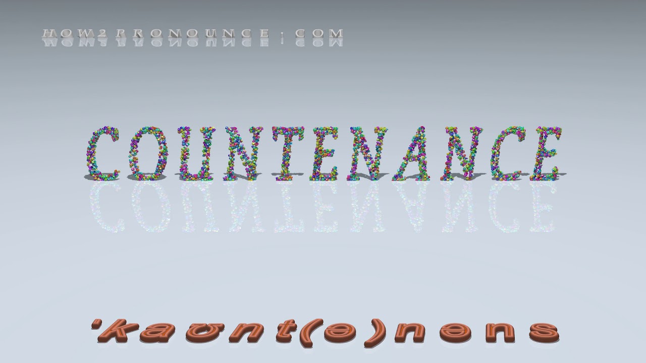 countenance - pronunciation + Examples in sentences and phrases - YouTube