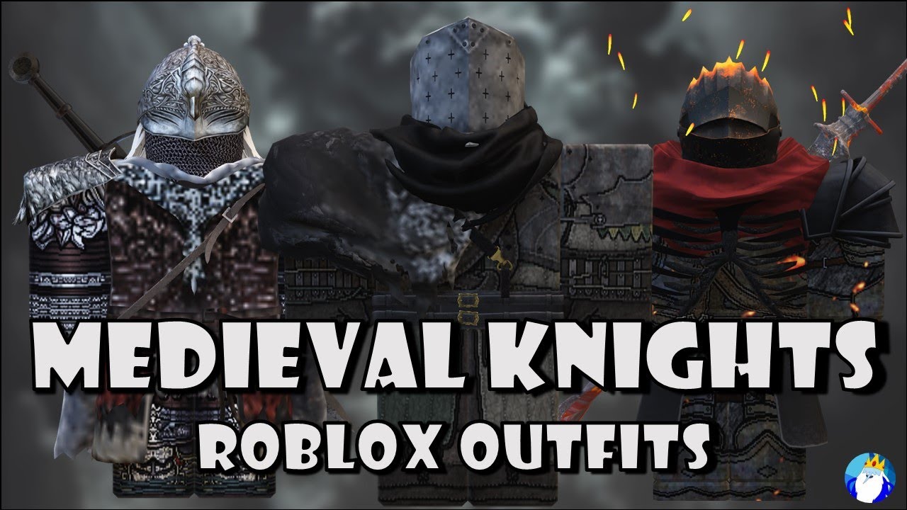 Medieval Knights Roblox Outfits - YouTube
