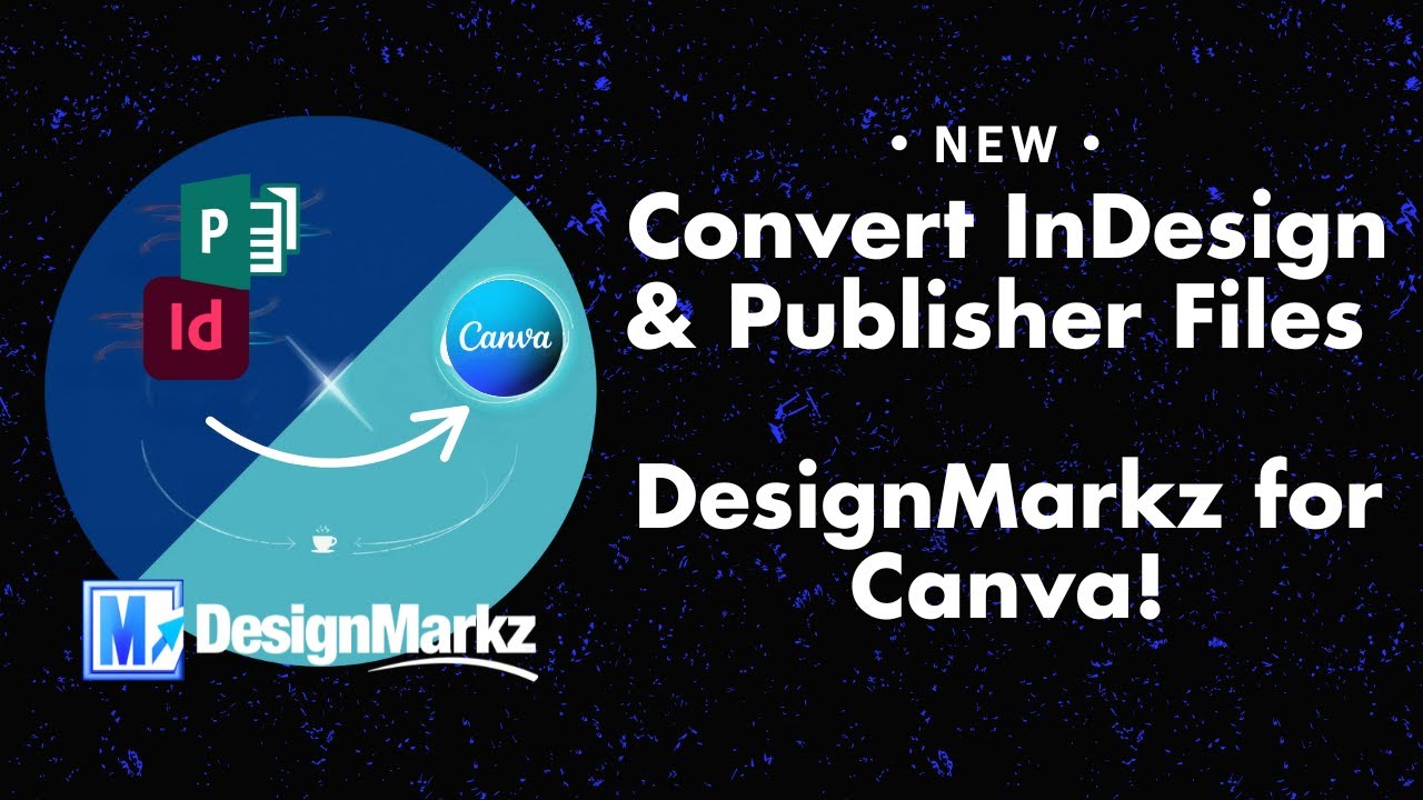 Convert InDesign & Publisher Files Instantly - DesignMarkz for Canva ...