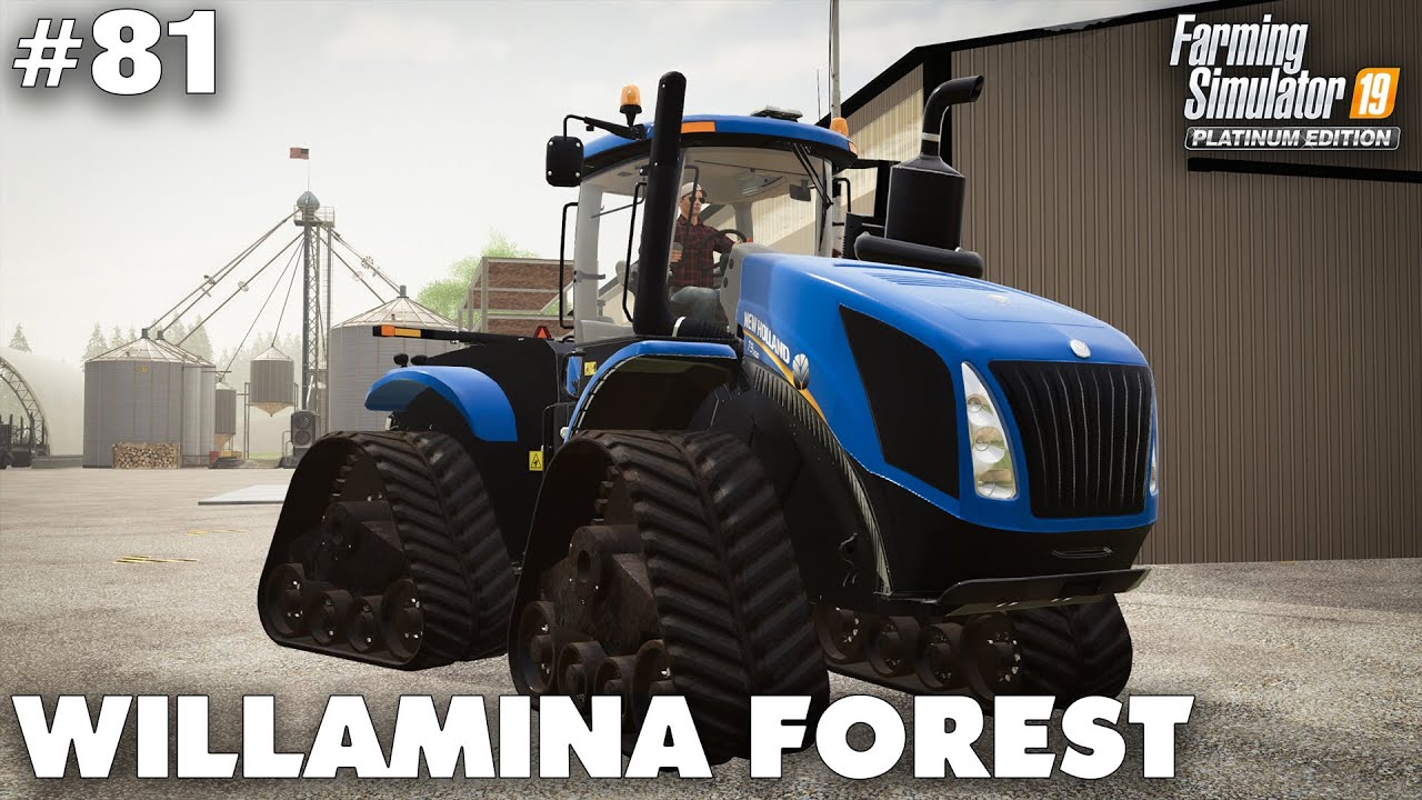 Willamina Forest #81 Buying A New Tractor, Farming Simulator 19 ...