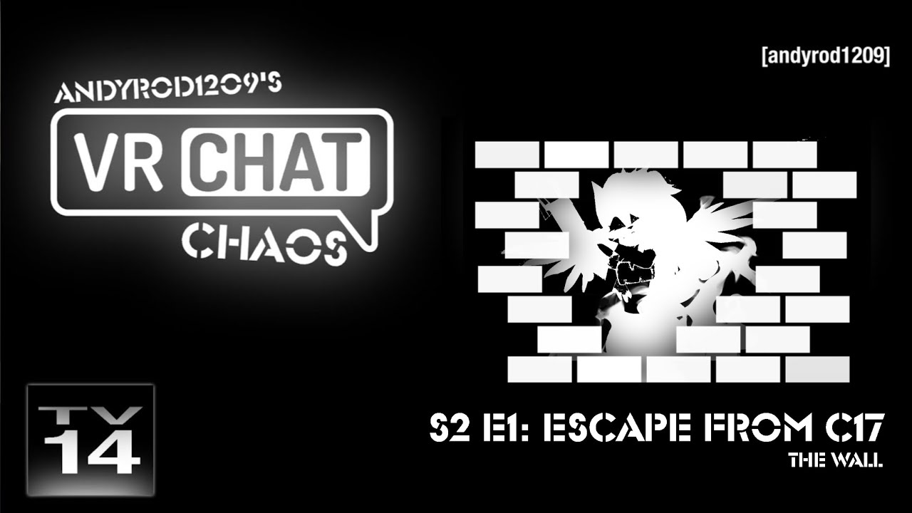 AndyRod1209 VRChat - Escape From C17 - The Wall - YouTube