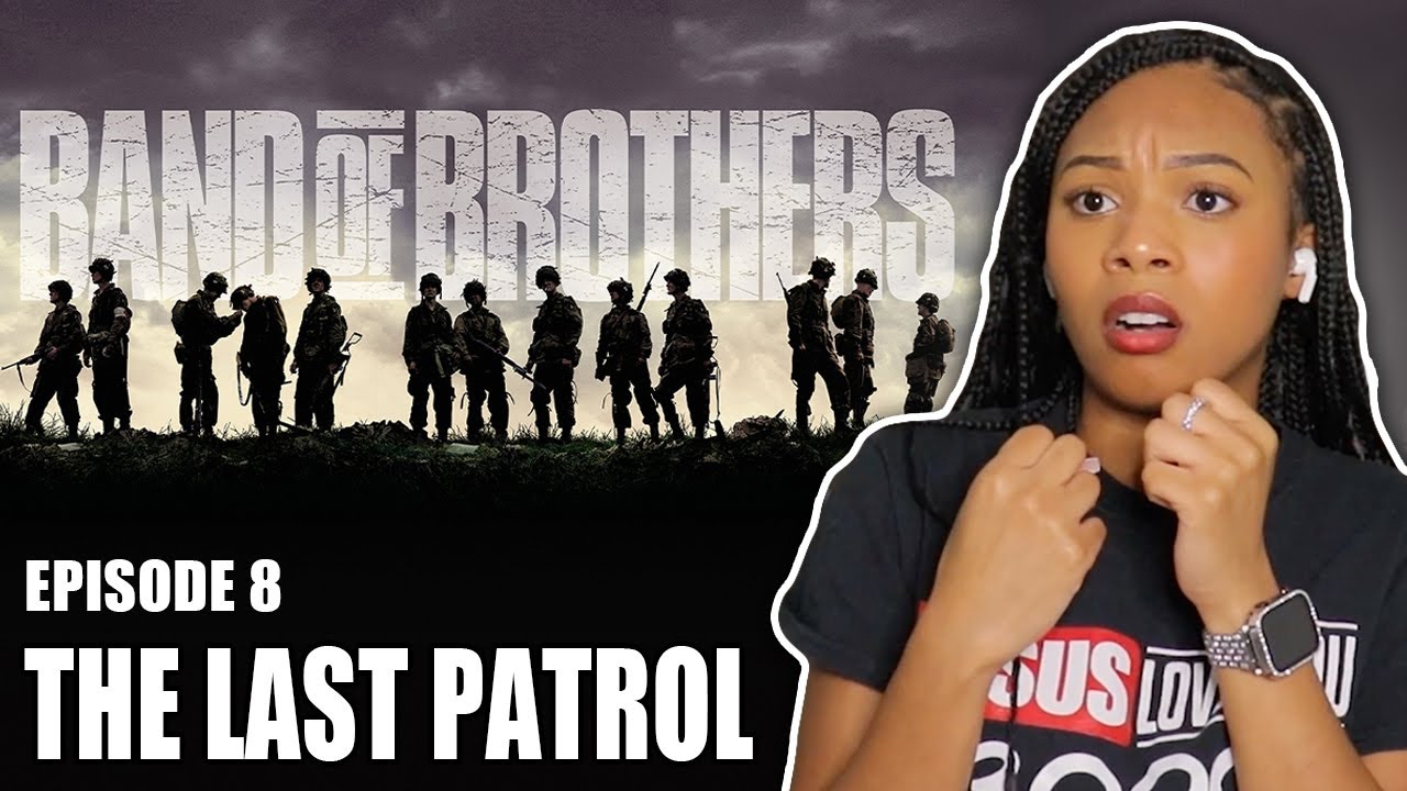 BAND OF BROTHERS EPISODE 8 REACTION | THE LAST PATROL - YouTube