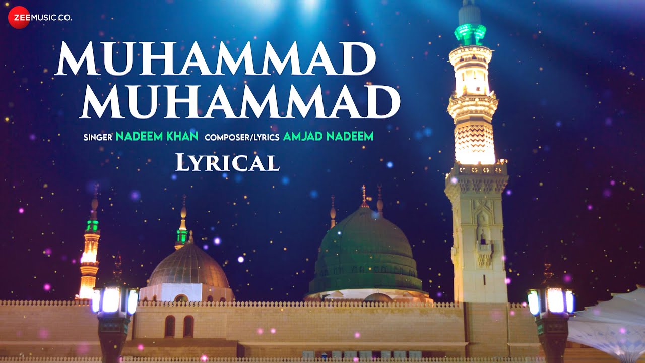 Muhammad Muhammad - Lyrical Video | Nadeem Khan | Amjad Nadeem ...