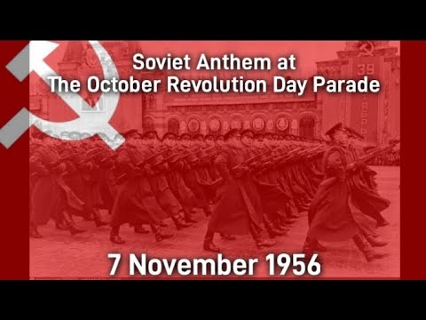 (RARE) Soviet Anthem | October Revolution Day Parade on 7 November 1956 ...