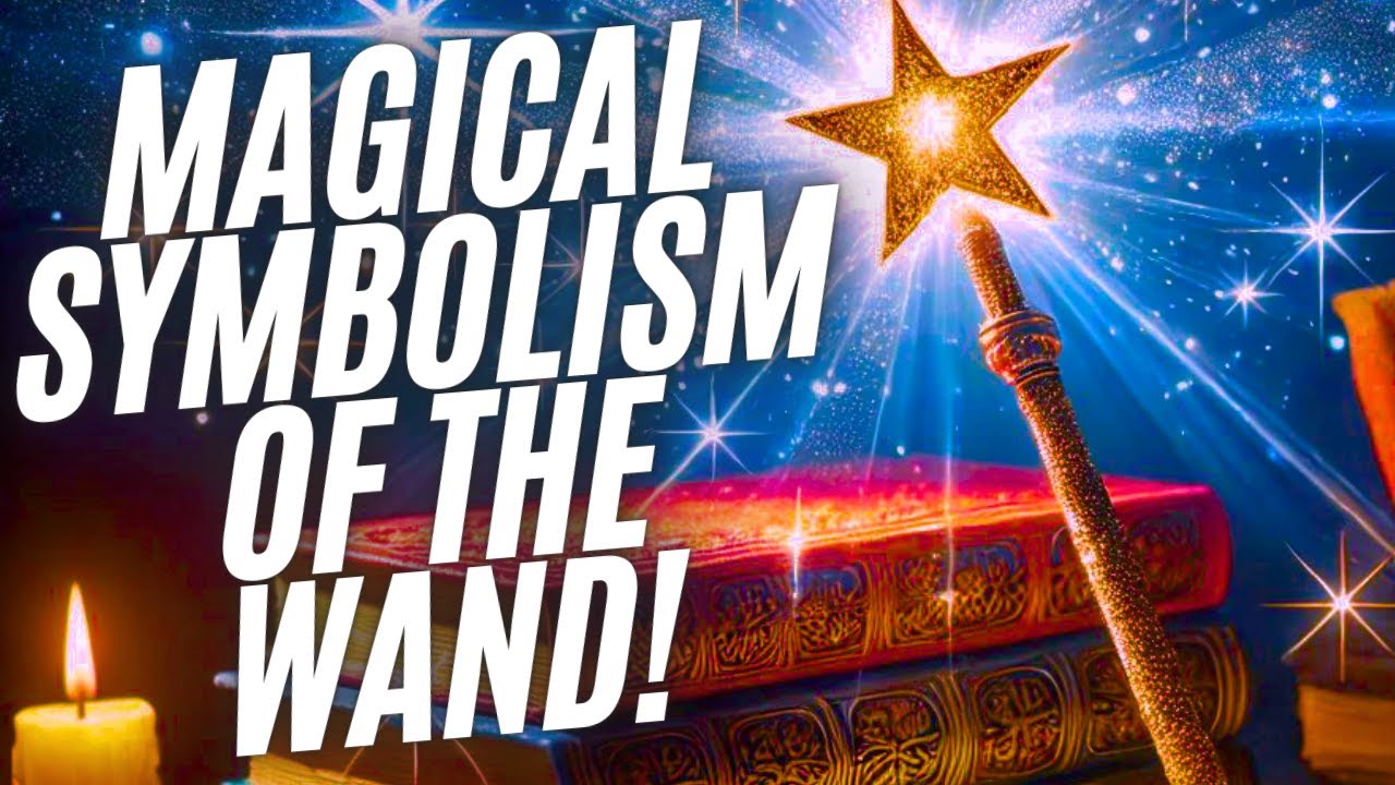 The Meaning Behind THE WAND in History - Symbolism of WANDS - YouTube