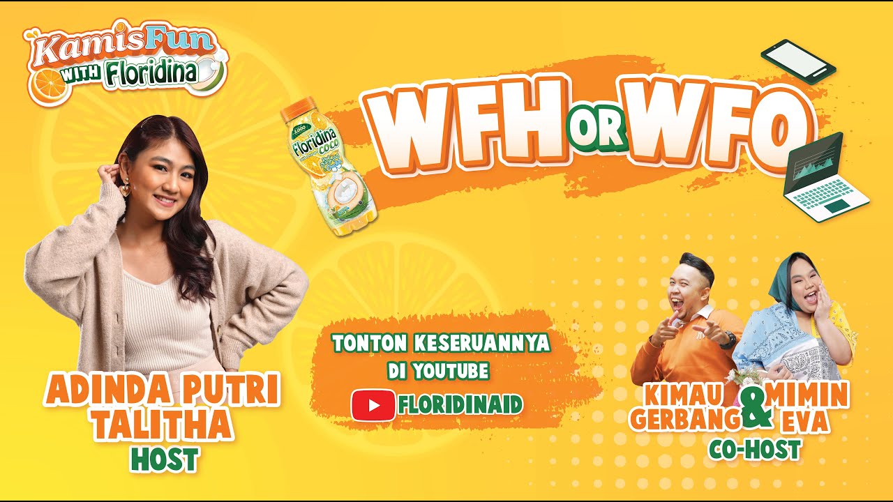 Debat team WFH atau WFO tetep jadi FUN sama Floridina! - YouTube