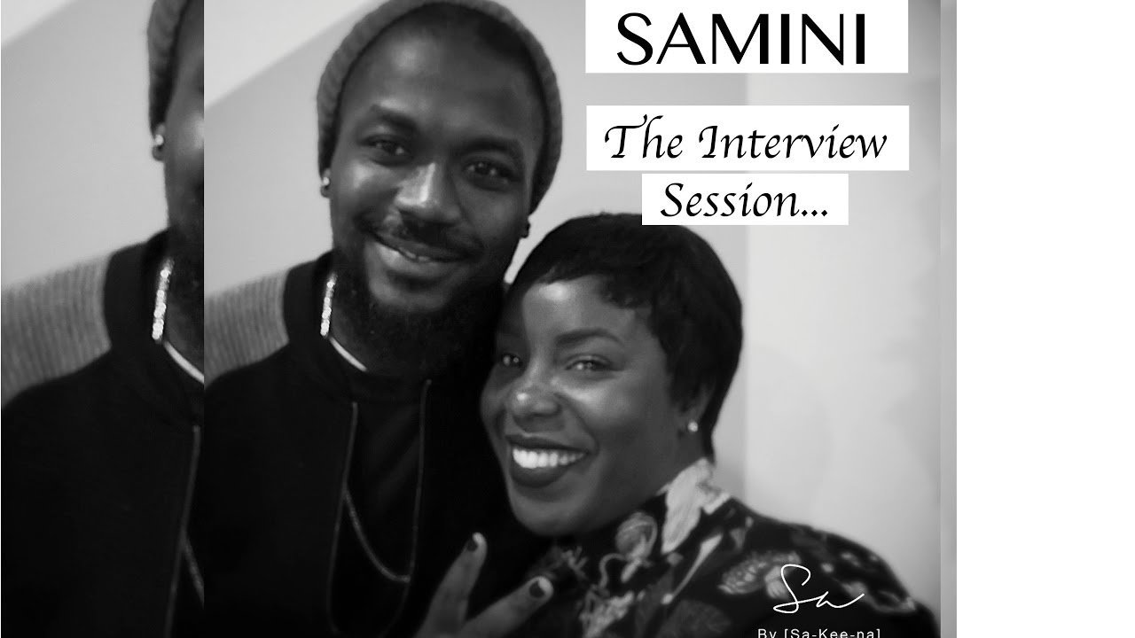 SAMINI - The Interview Session - YouTube