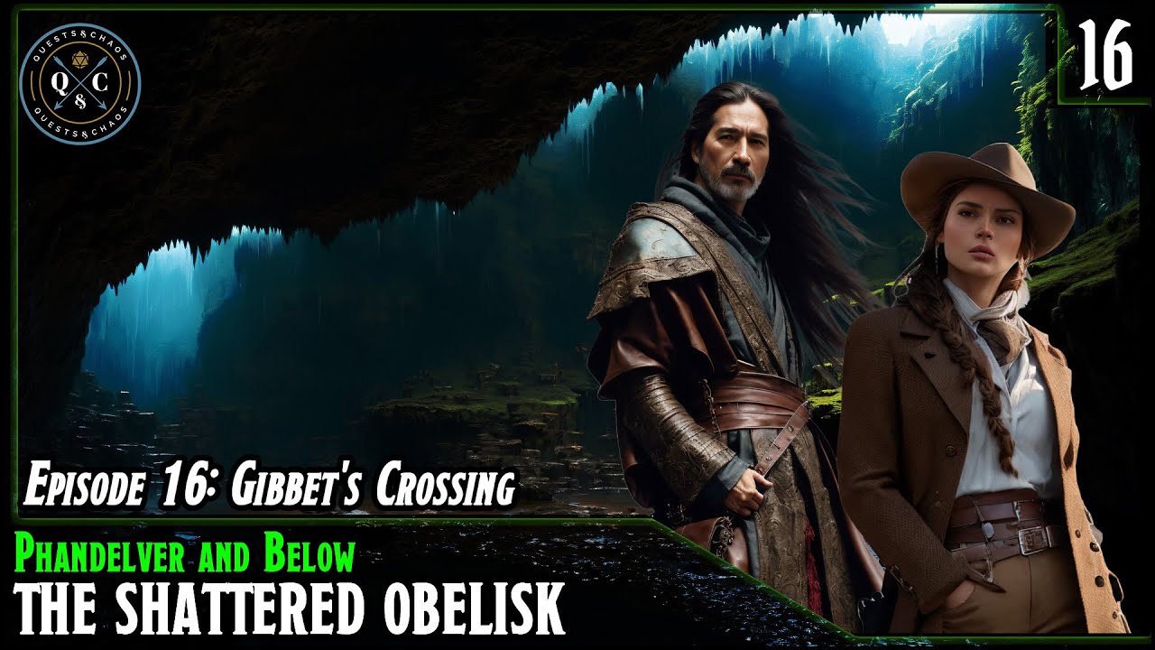 S1E16 - Phandelver and Below The Shattered Obelisk - Gibbet's Crossing ...
