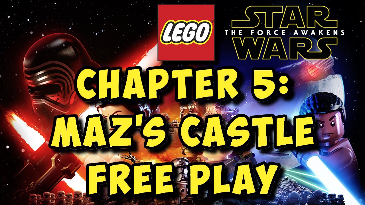 LEGO Star Wars The Force Awakens: Chapter 5 Maz's Castle FREE PLAY (All ...