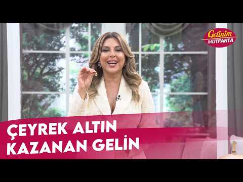 Günün Çeyrek Altınını Kazanan Gelin Kim Olacak? - Gelinim Mutfakta - 24 Eylül Perşembe