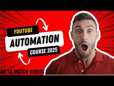 YouTube Automation Course 2025 new - YouTube