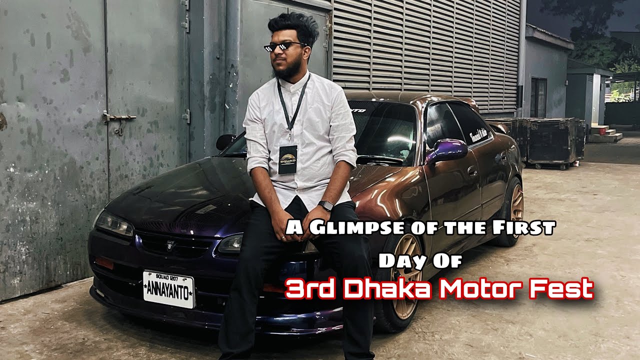 A Glimpse of The First Day of 3rd Dhaka Motor Fest’s 😍 - YouTube