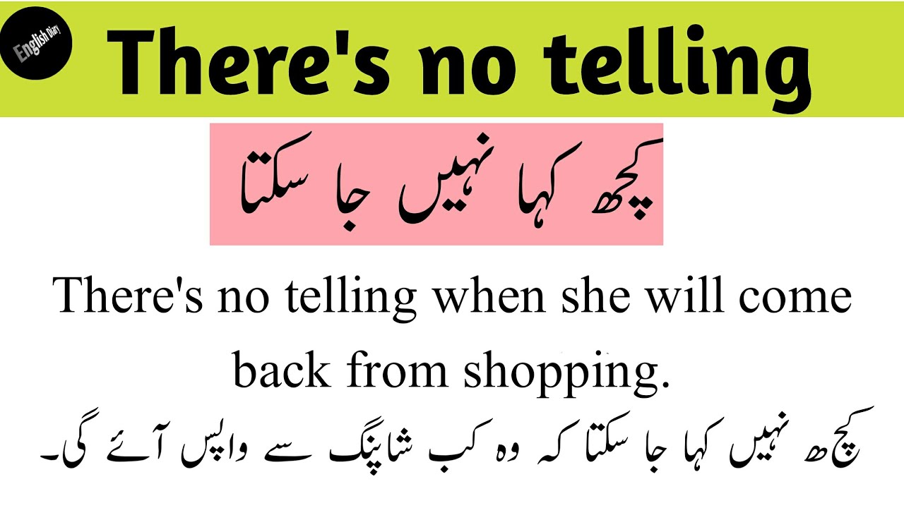 there is no telling meaning and examples with urdu | speaking lesson ...