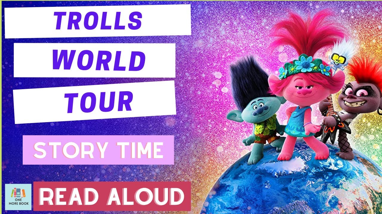 Trolls World Tour Movie Storybook | Story Time for Kids with One More ...