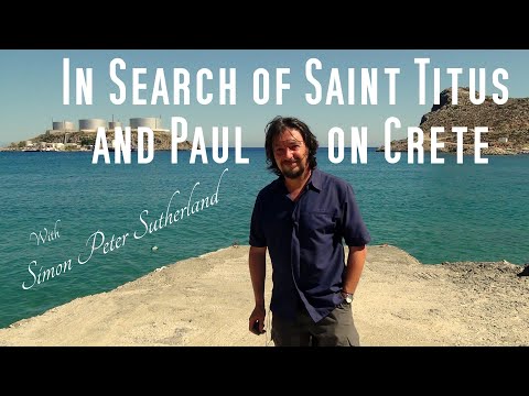 In Search of Saint Titus and Paul on Crete | 2024 Documentary
