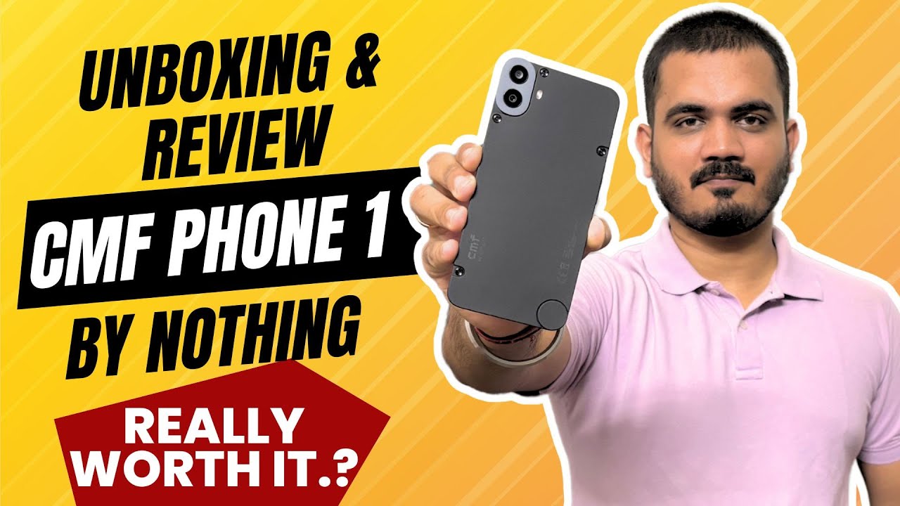 Cmf Phone 1 by Nothing Unboxing and Review | Best Smartphone Under ...