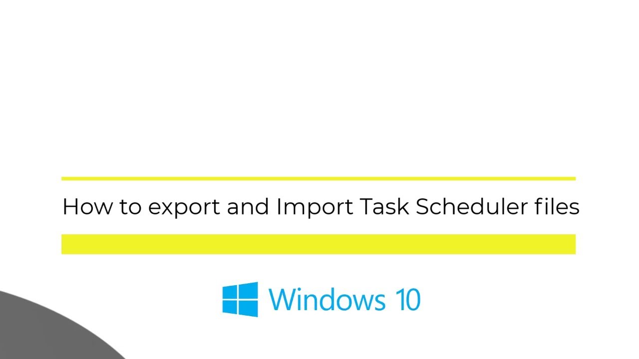Export And Import Task Scheduler Files YouTube export-and-import-task-scheduler-files-youtube