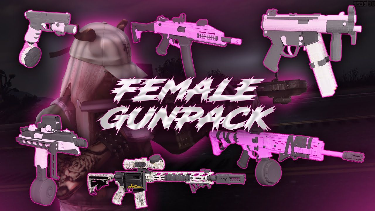 BEST NEW |Female Custom Add On Weapon Pack| High Quality | Optimize ...