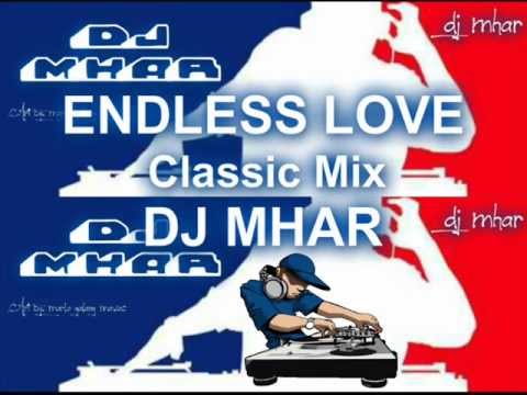 ENDLESS LOVE Classic Mix DJ MHAR.wmv