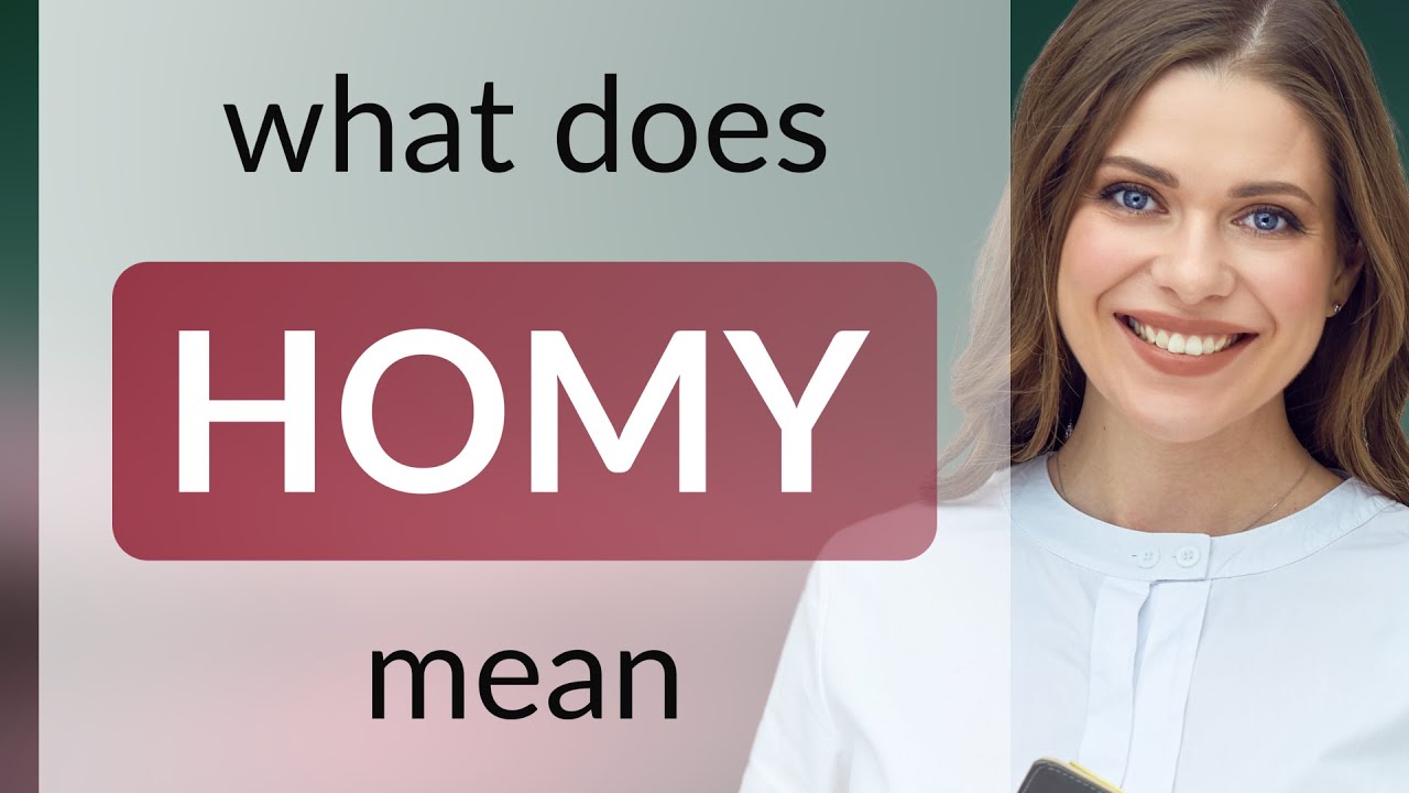 Homy • what is HOMY definition - YouTube
