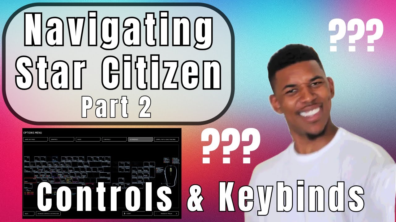 A Ridiculously Comprehensive Guide to Star Citizen Controls - YouTube