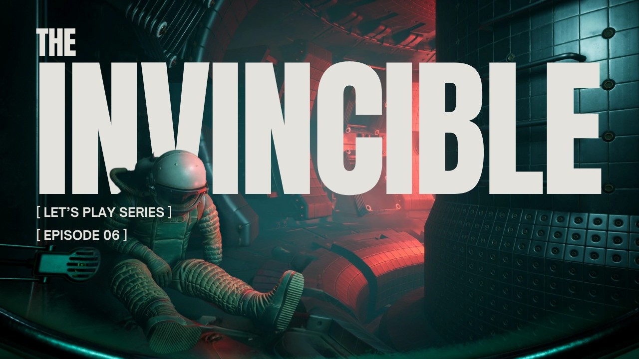 Let's play The Invincible — TIME FLIES! | Part 6 - YouTube