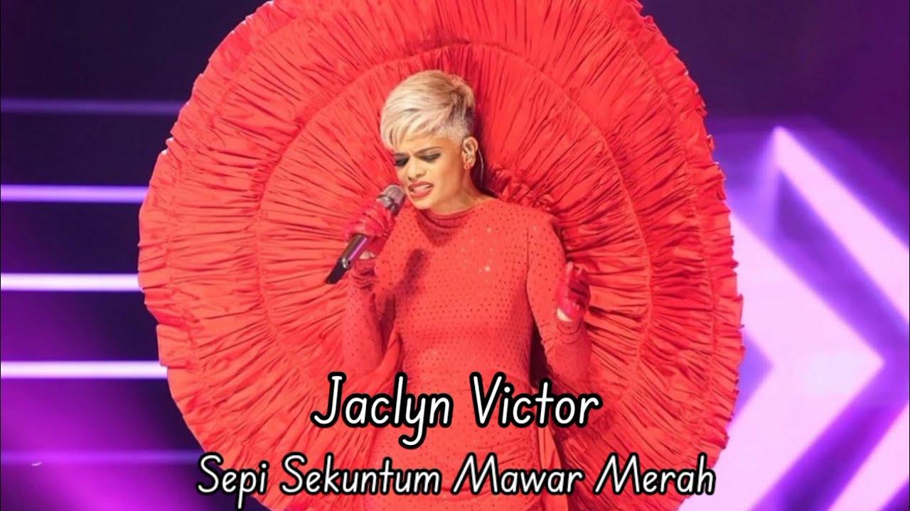 Jaclyn Victor - Sepi Sekuntum Mawar Merah | GV All Stars K2 - YouTube