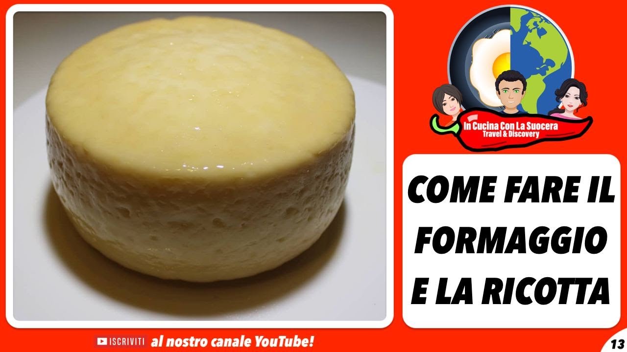 COME FARE IL FORMAGGIO E LA RICOTTA - YouTube