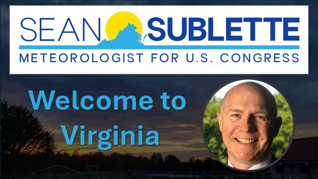 Sean Sublette - Meteorologist for Congress: Welcome to Virginia - YouTube