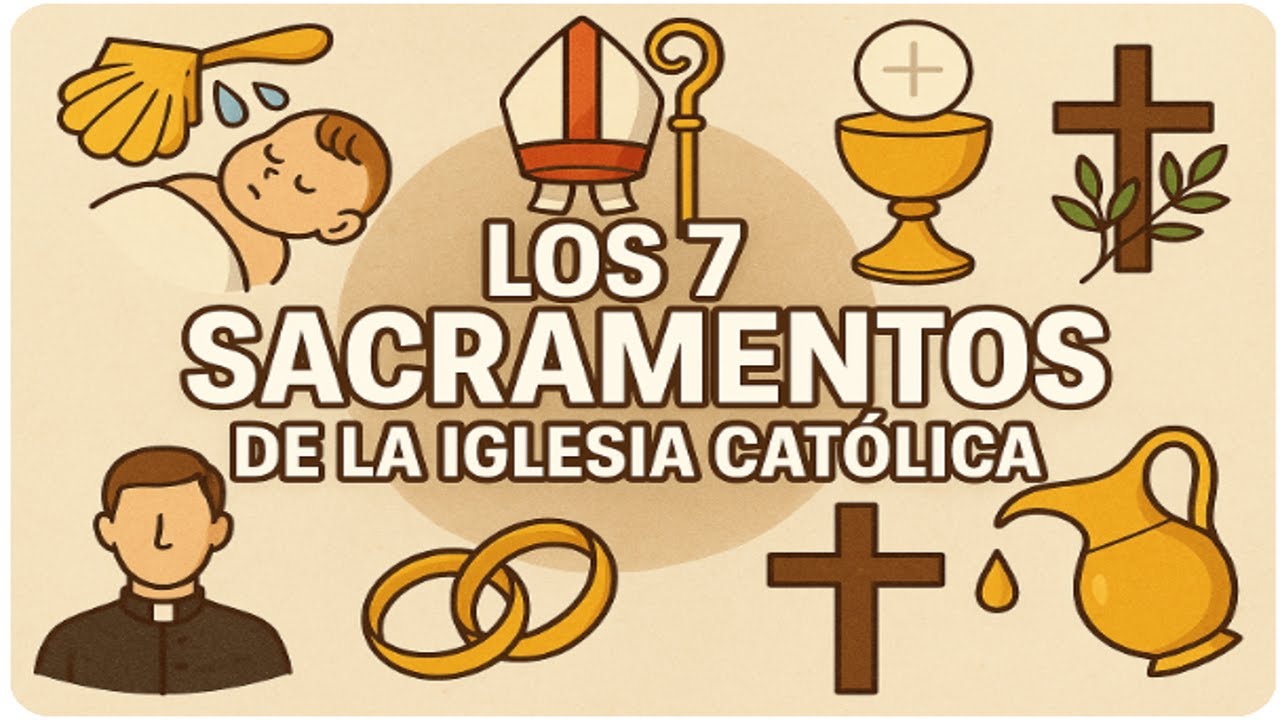 Los SIETE SACRAMENTOS de la Iglesia Católica / Origen y evolución - YouTube