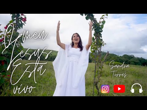 O meu Jesus  está  vivo  ( Sandra Torres) clipe oficial