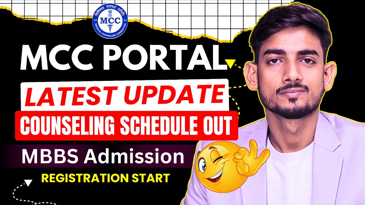 MCC Portal Update 2024: MBBS Counseling Schedule & Key Dates Revealed ...