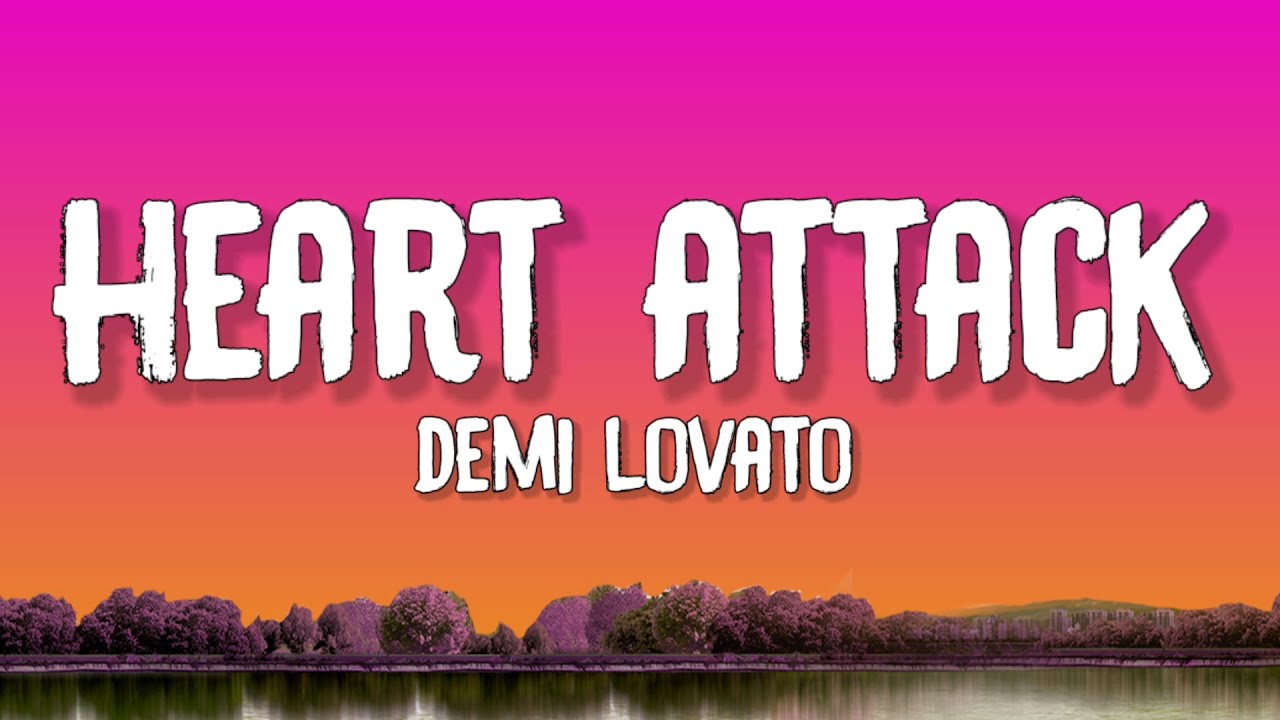 Demi Lovato - Heart Attack (Lyrics) - YouTube