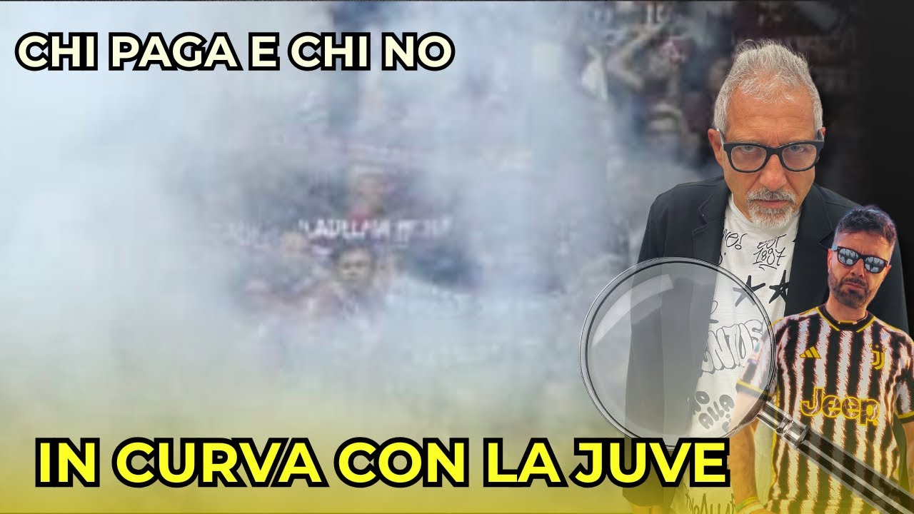 LA CURVA JUVE PAGA TUTTO E GLI ALTRI NULLA-TESTIMONIANZA DIRETTA 🫵 ...