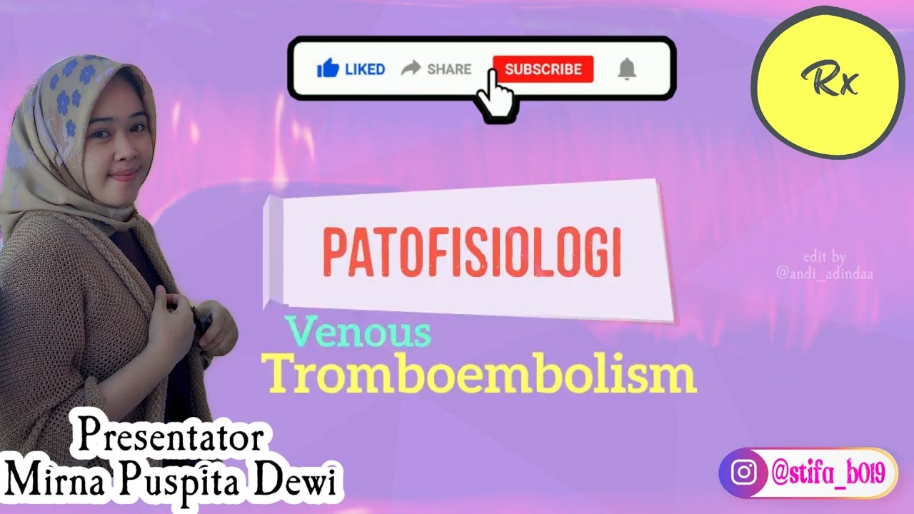 Farmakoterapi Venous Thromboembolism part 2: Patofisiologi tromboemboli ...