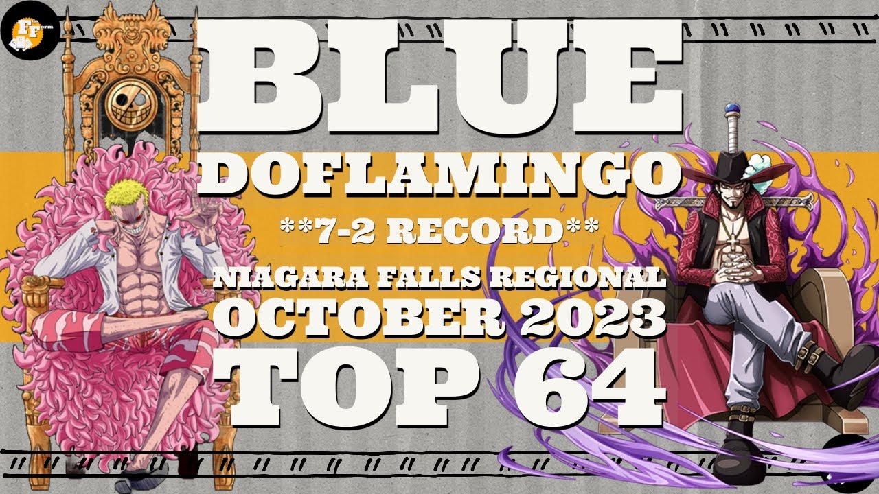 One Piece TCG | Top 64 Niagara Falls Regional OP4 Blue Doflamingo Deck ...