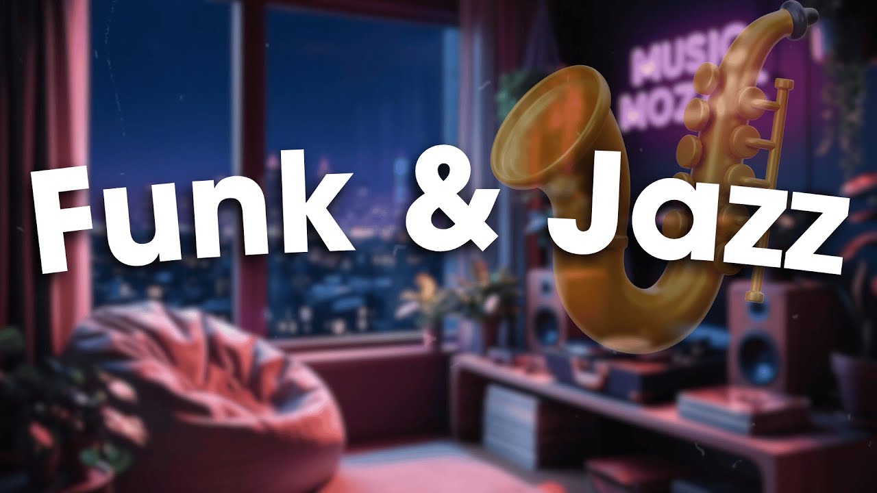 Chill Funk Jazz and Downtempo Fusion – Your Ultimate Relaxation ...