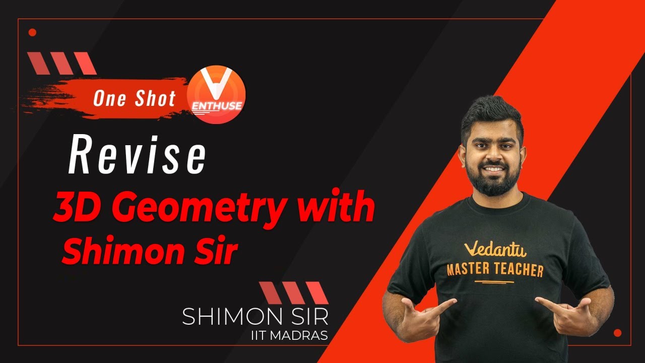 Revise 3D Geometry with Shimon Sir | JEE Main 2021 | JEE Maths ...