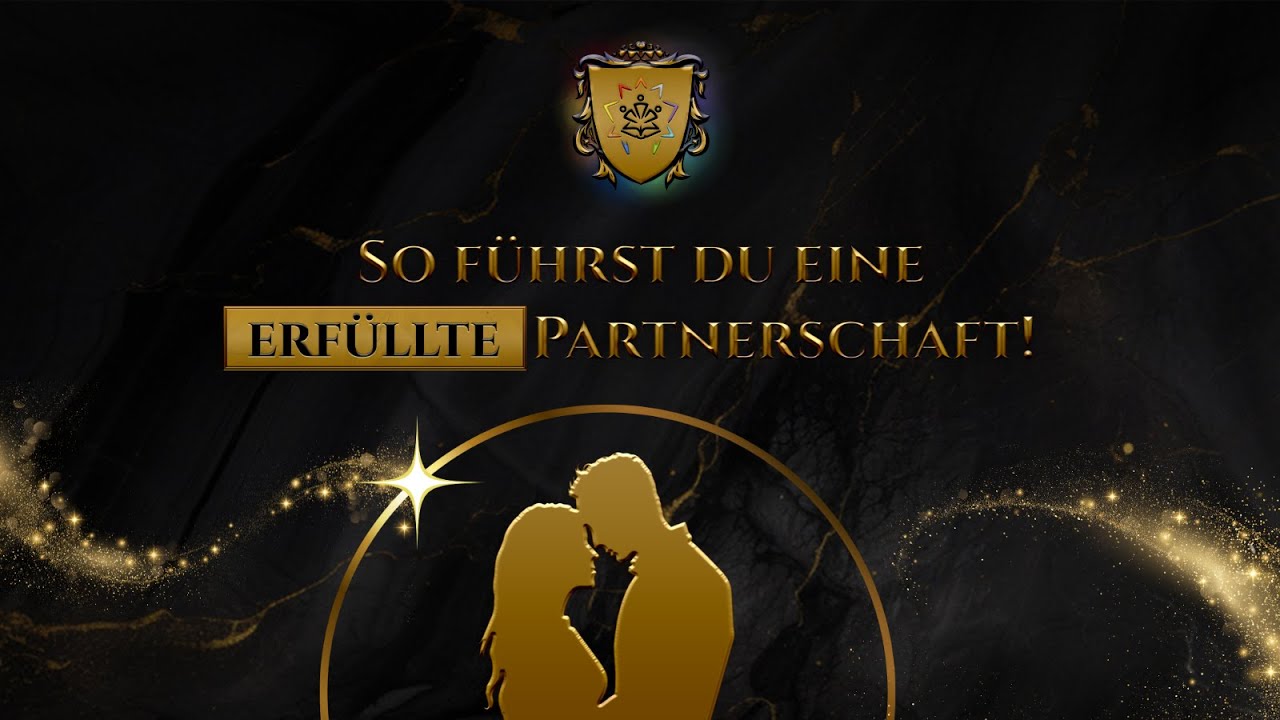 So führst du eine erfüllte Partnerschaft! - YouTube