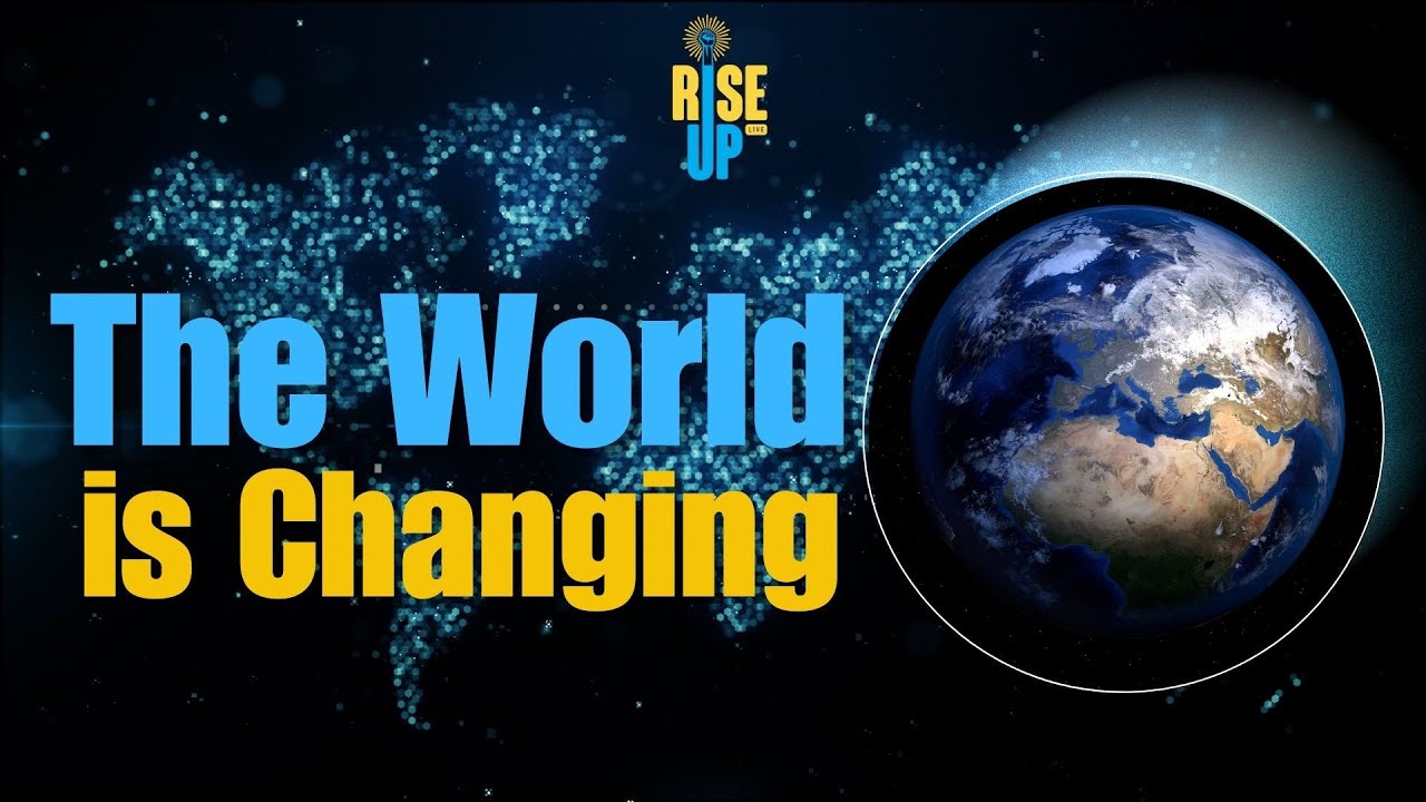 The World is Changing - YouTube