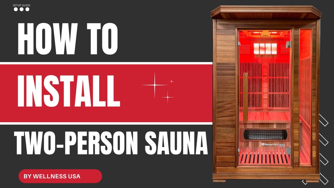 How to Install SaunaWellness Pro 10 Two-Person Sauna Setup Guide | Step ...