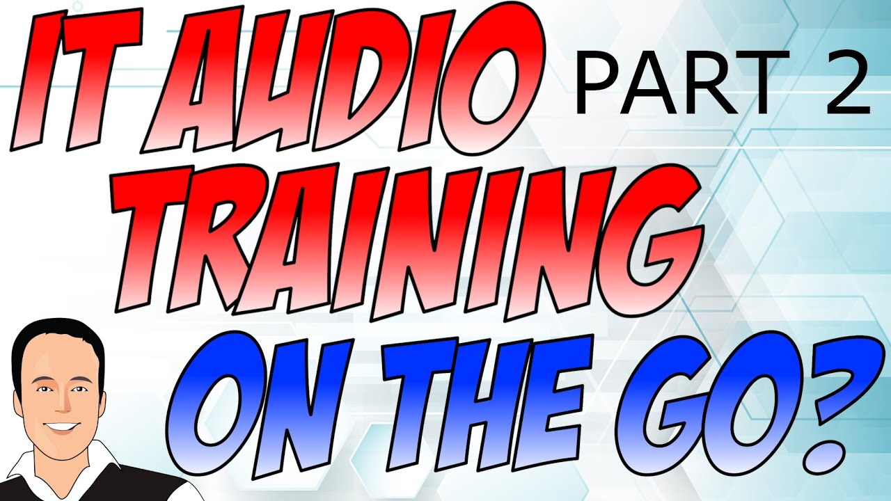 IT Audio Training On The Go PART 2 - YouTube