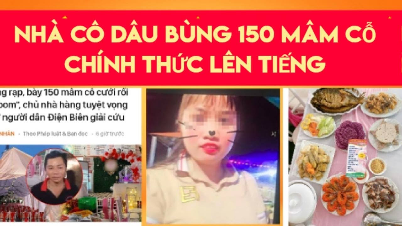 NHÀ CÔ DÂU BÙNG 150 MÂM CỖ CHÍNH THỨC LÊN TIẾNG | HÓNG TIN TỨC 360 ...