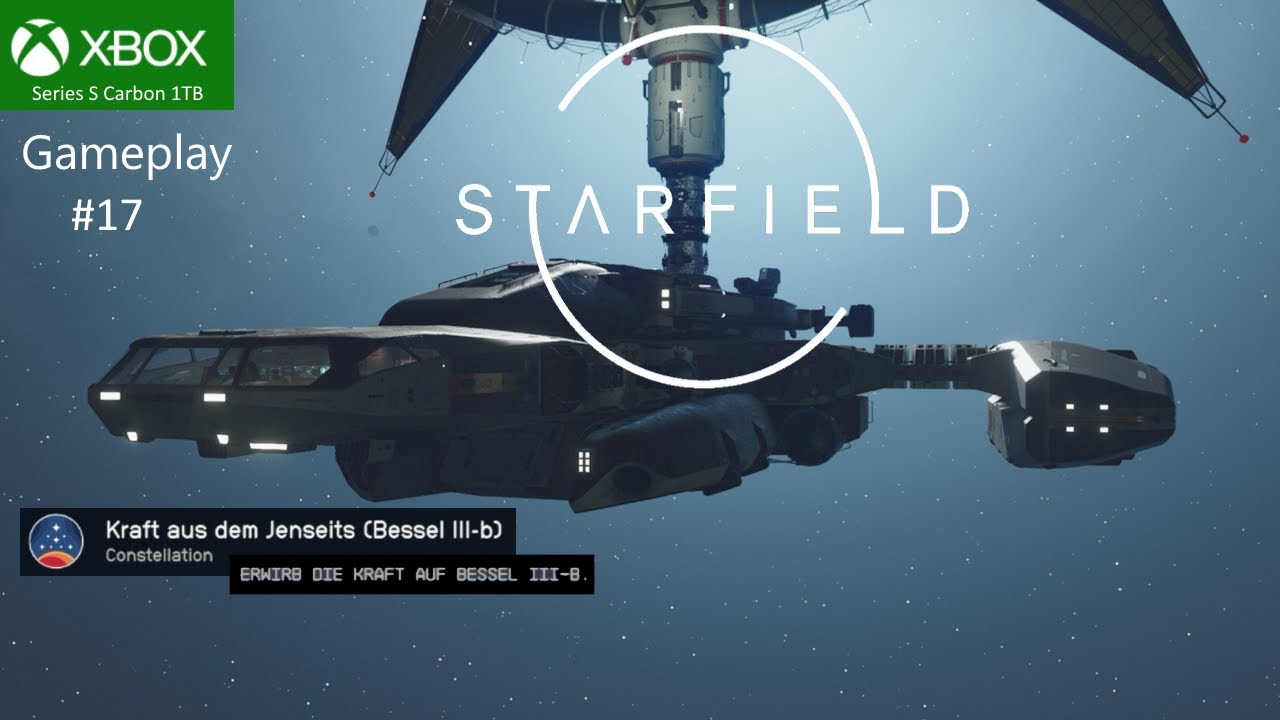 Starfield #17 Die Kraft aus dem Jenseits, erwirb die Kraft auf Bessel ...