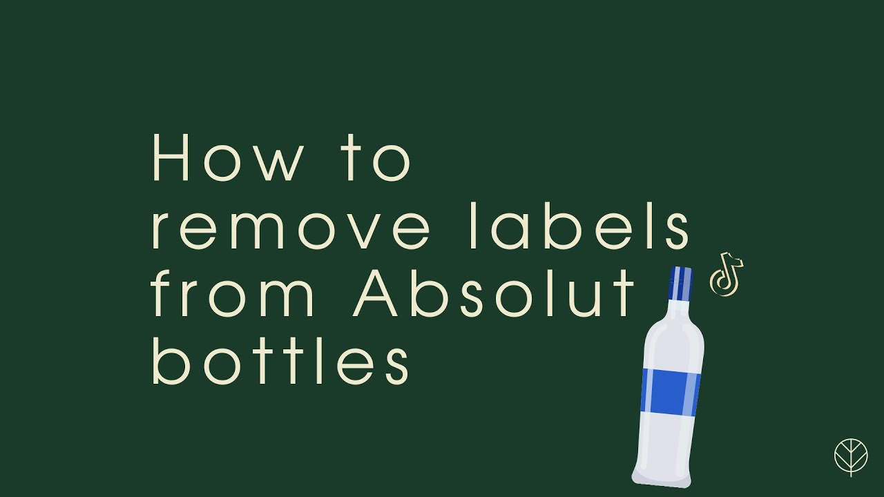 How to remove labels from Absolut bottles - Upcycle - YouTube