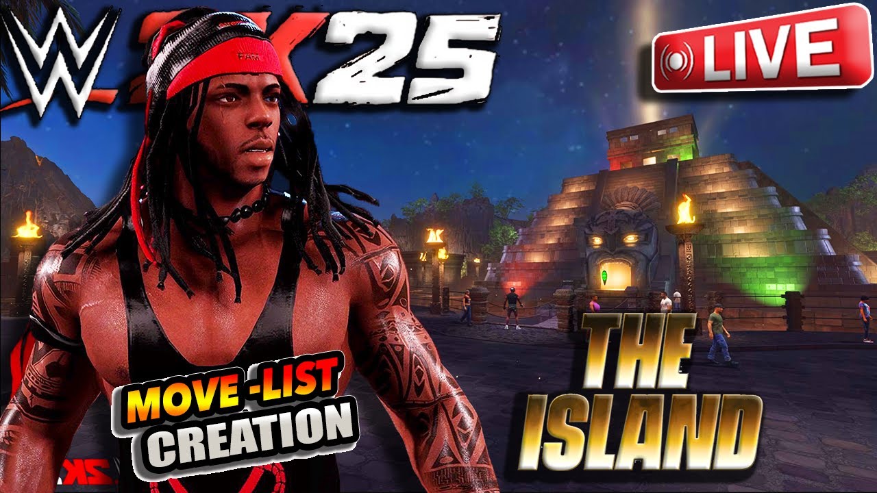 LIVE - WWE 2K25 - Powerhouse CAW / FINALLY Ready To Explore The Island ...