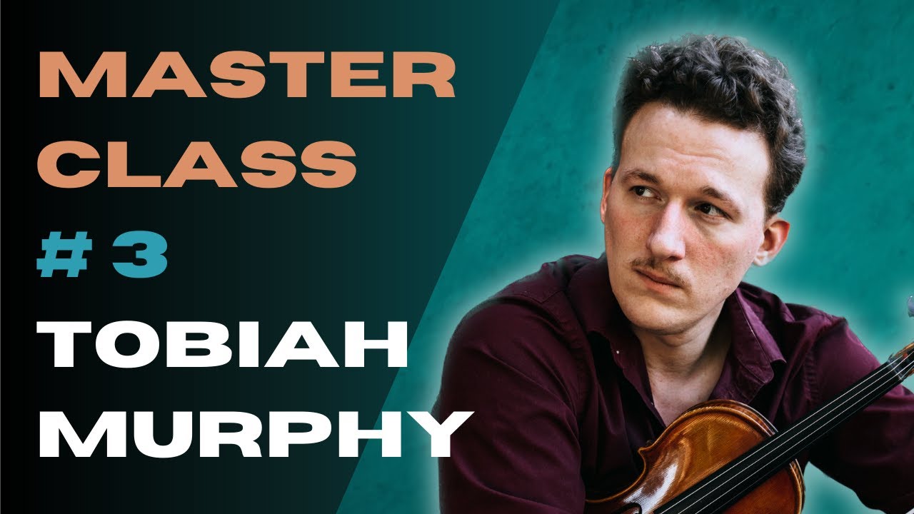 Tobiah Murphy Masterclass | Brahms, Vivaldi, Mendelssohn, Korngold ...