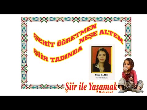 ŞEHİT NEŞE ALTEN ÖĞRETMEN-Ş.T-YORUM RECEP ÇAKAL