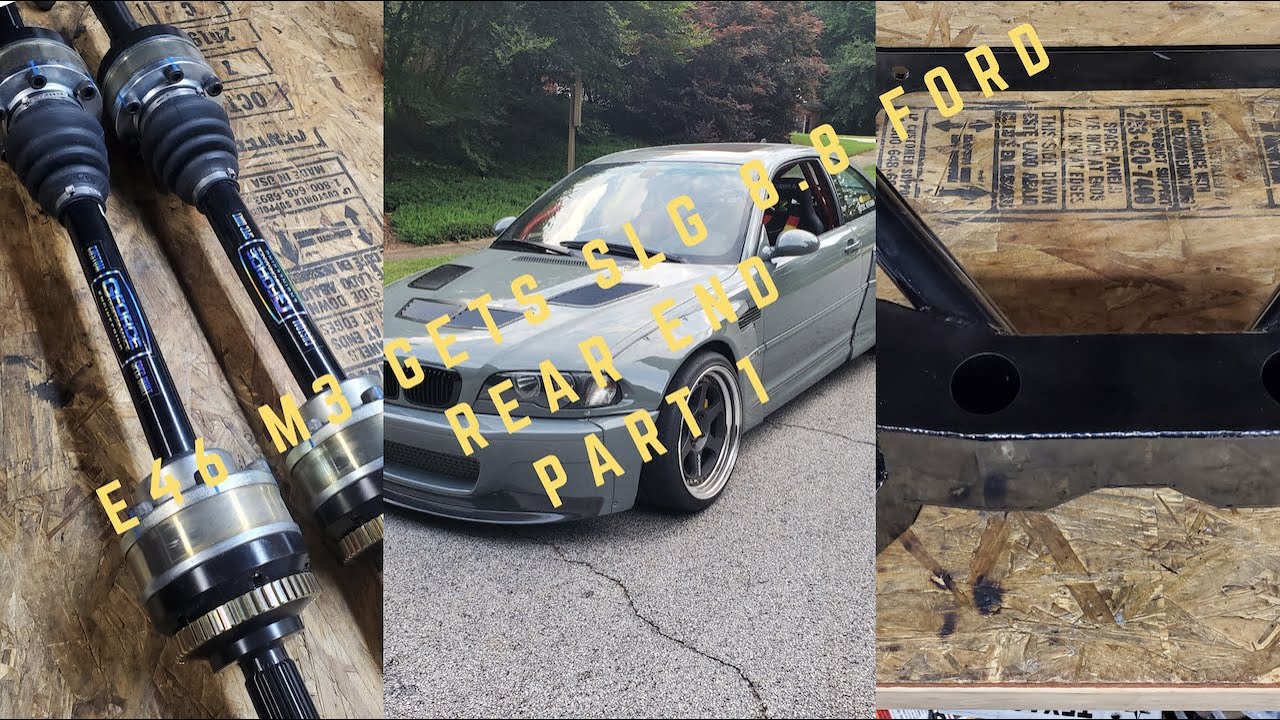 BMW E46 M3 gets SLG Ford 8.8 Rear end Upgrade PART 1 - YouTube